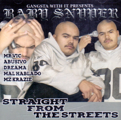 Baby Snyper: Straight From The Streets – Sad Foo Distribution